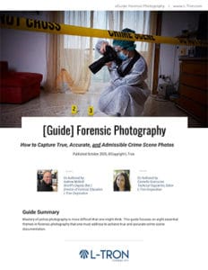 Your Guide to Forensic Photography | L-Tron eGuide